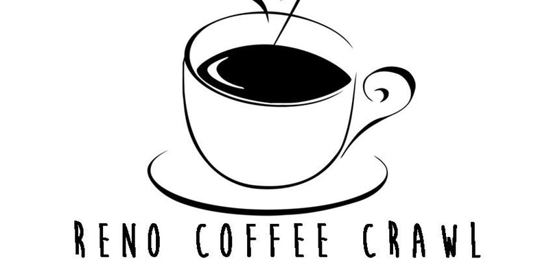 Reno Coffee Crawl | Reno Coffee Crawl | Nevada Events